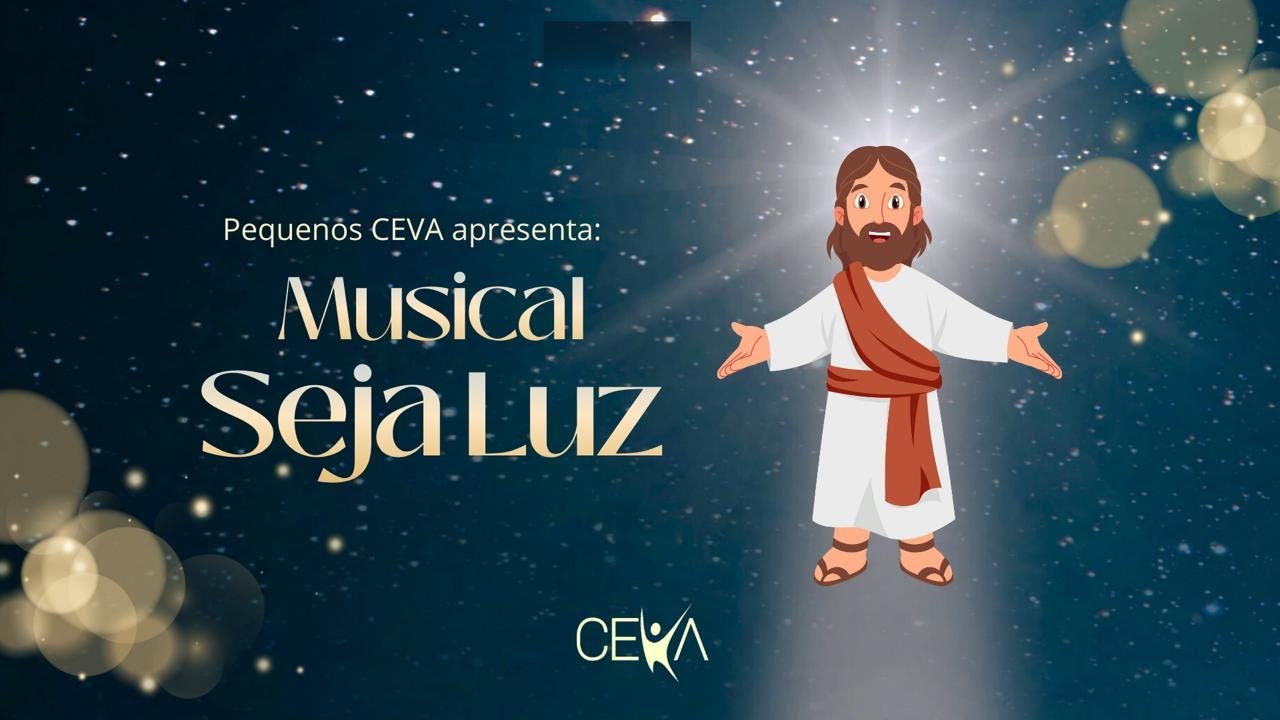 MUSICAL SEJA LUZ - MINISTÉRIO INFANTIL - 21/12/2025 (CEVA) - YouTube