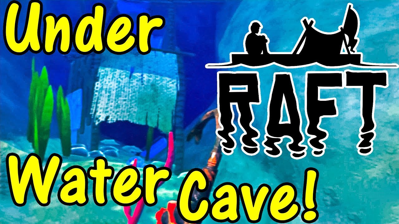 Let's Play Raft #10: Underwater Cave! - YouTube