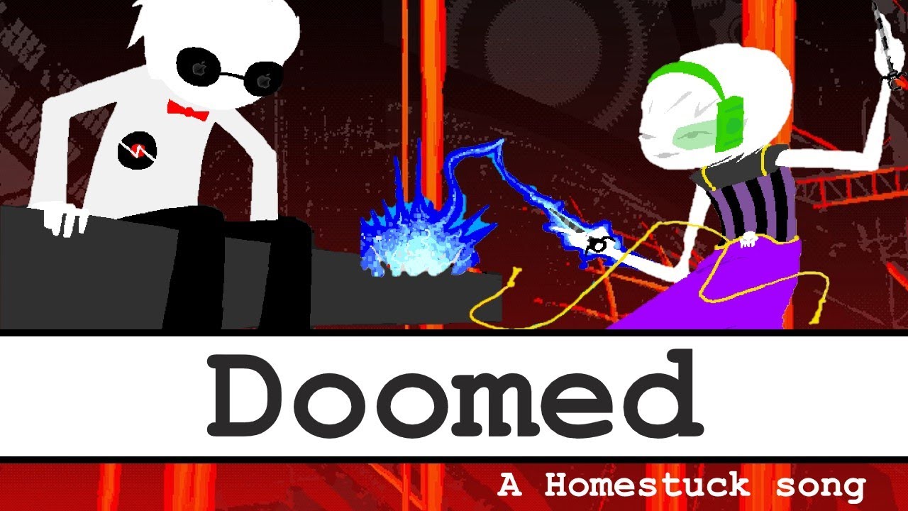 Doomed | A Homestuck Song (from Homestuck: The Musical) - YouTube