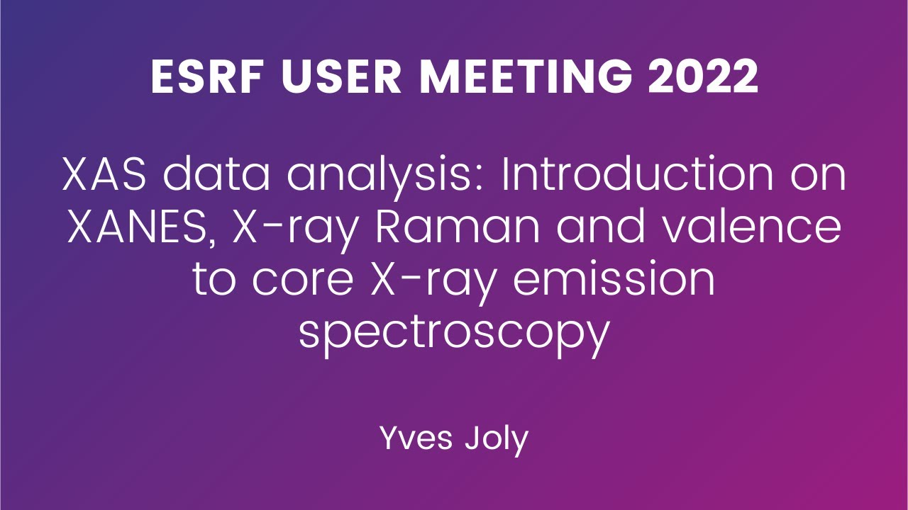 XAS data analysis:Introduction on XANES, X-ray Raman and valence to ...