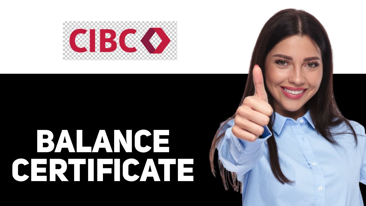 how to get balance certificate from cibc bank full guide (2025) - YouTube