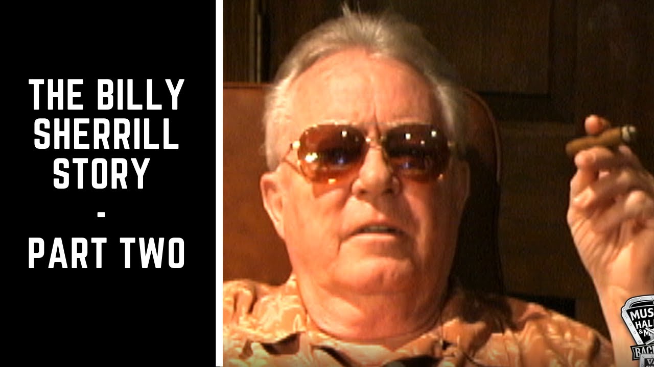 The Billy Sherrill Story - PART TWO - YouTube
