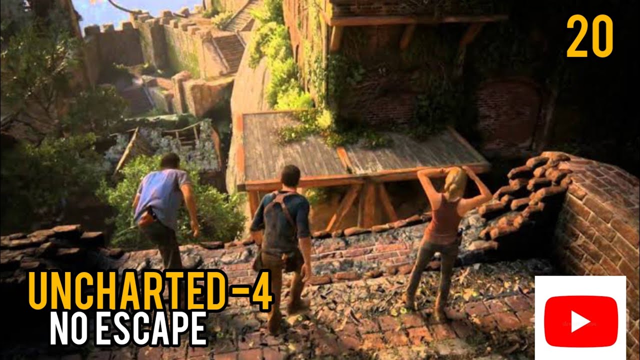 UNCHARTED- 4:Thief's End Walk-through Part 20 | Chapter 20 | No Escape ...