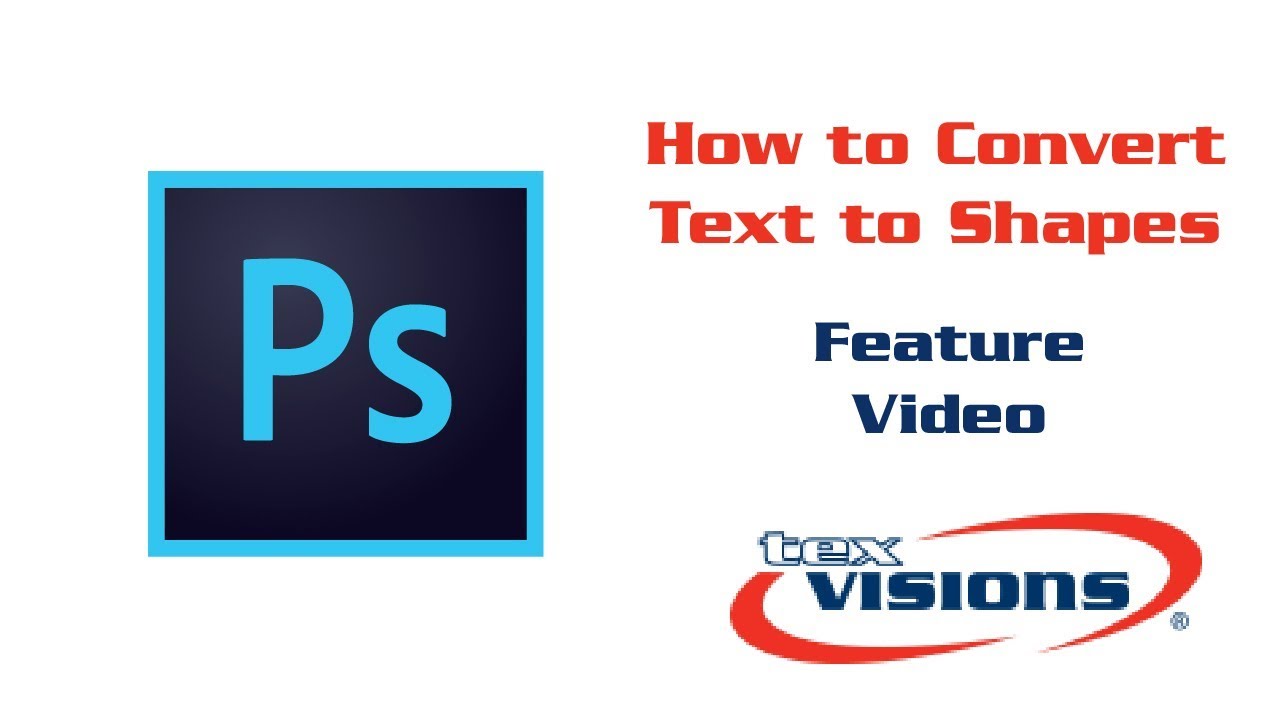 How to Convert Text into Shapes in Photoshop - Tex Visions - YouTube
