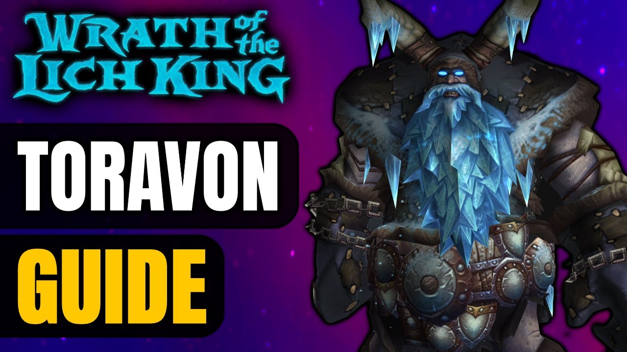 Toravon The Ice Watcher Boss GUIDE in WOTLK Classic Phase 4 - YouTube