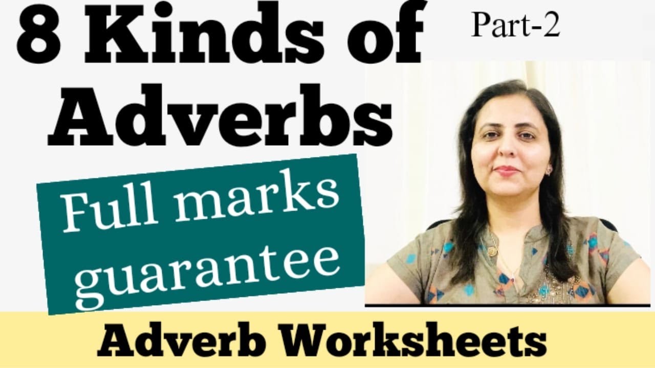 Adverb Exercises | 8 Kinds of Adverb | Adverb Worksheets - YouTube
