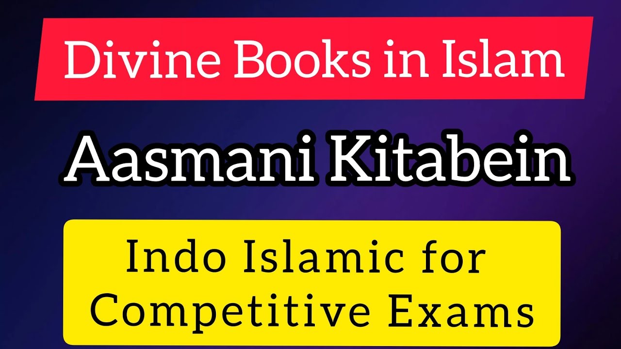 Divine Books in Islam || Aasmani Kitabein || Indo Islamic for BA/BA ...