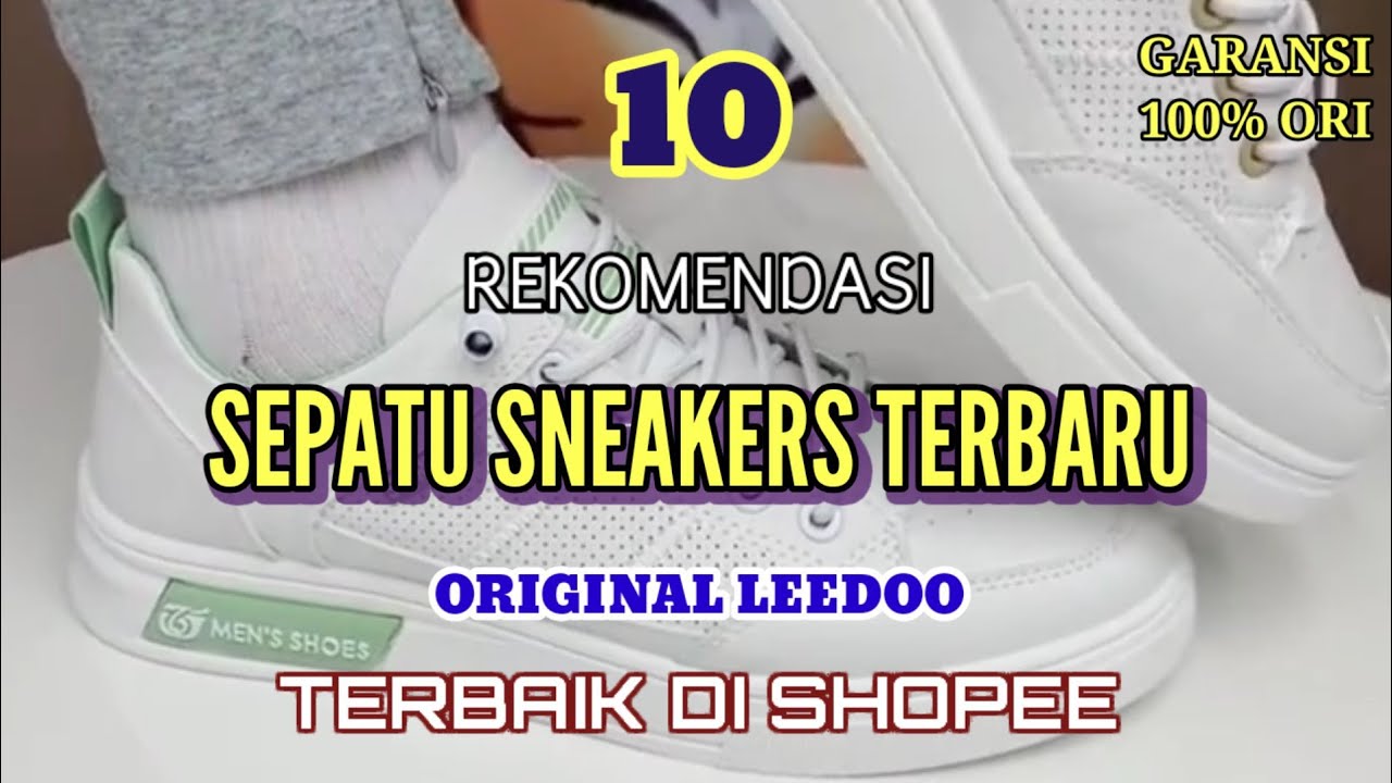 10 REKOMENDASI SEPATU SNEAKERS TERBARU ORIGINAL LEEDOO TERBAIK DI ...