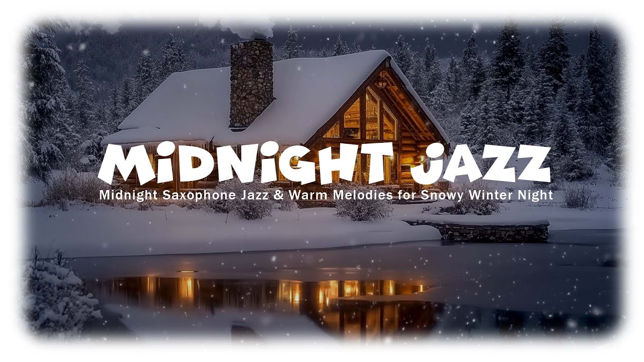 Midnight Saxophone Jazz ️ Warm Melodies for Snowy Winter Night - YouTube