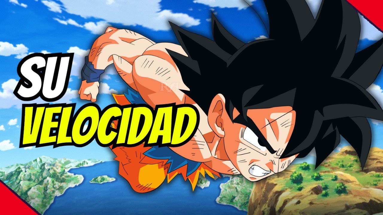 ¿ A que velocidad se mueve Goku ? - YouTube