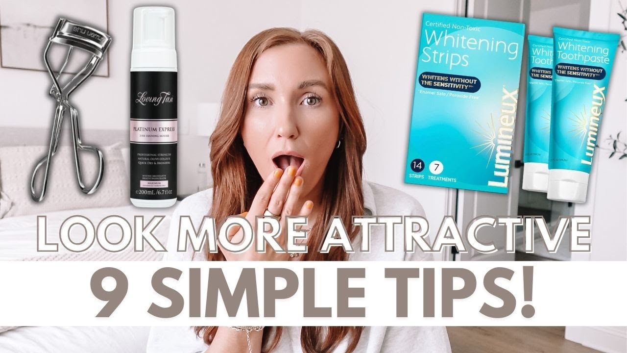 9 Simple Ways To Instantly Make You More Attractive Youtube