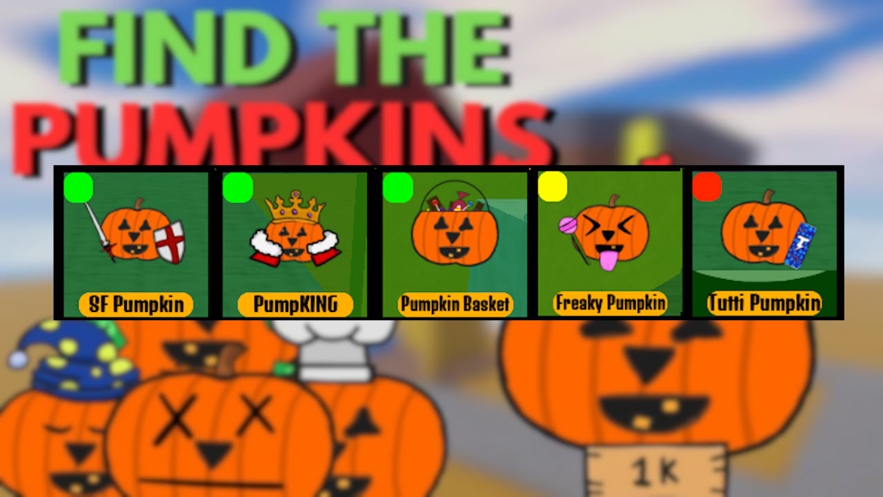 HOW to get ALL NEW 5 PUMPKINS! Tutti, Freaky, PumpKING, SF, Basket... - Roblox - Find the ...