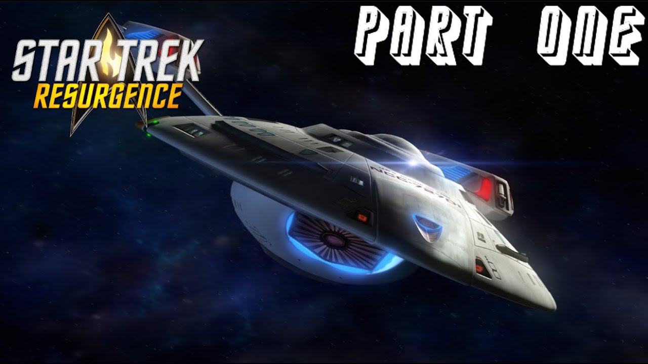 Star Trek: Resurgence part 1. Hail the crew of the uss resolute - YouTube