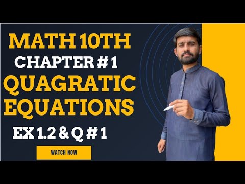 Class 10th Quadratic Equation (Quadratic Formula Exercise 1.2) Lecture ...
