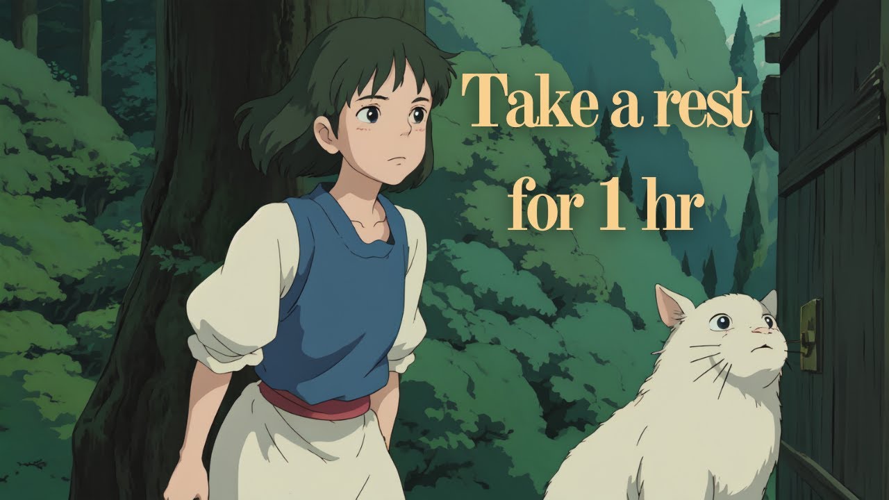 Take a rest for 1 hr // Ghibli - YouTube