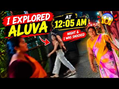I Went To Aluva At 12 AM Night & I Was Not Expecting This 😱