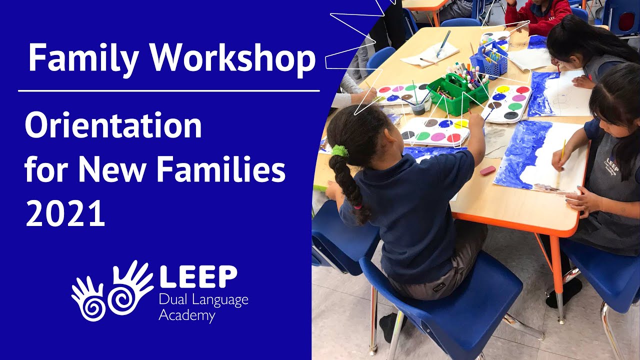 Orientation for New Families entering LEEP Dual Languages Academy ...