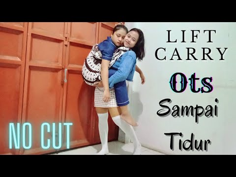 LIFT CARRY OTS SAMPAI TIDUR -Master chanel - YouTube