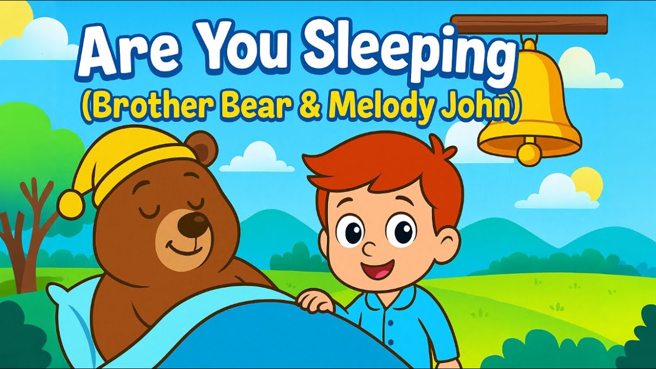 Are You Sleeping Brother Bear & Melody John 🐻🎶 | Kids Song | Nursery ...