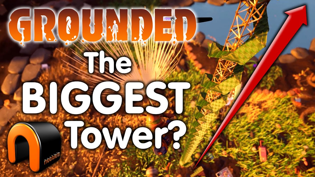 GROUNDED’s Biggest Tower? #GROUNDED - YouTube