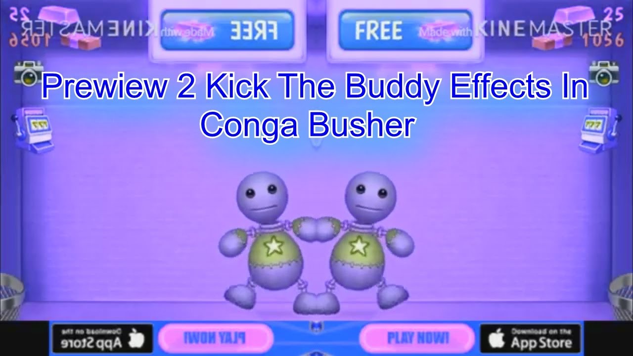 Prewiew 2 Kick The Buddy Effects In Conga Busher - YouTube