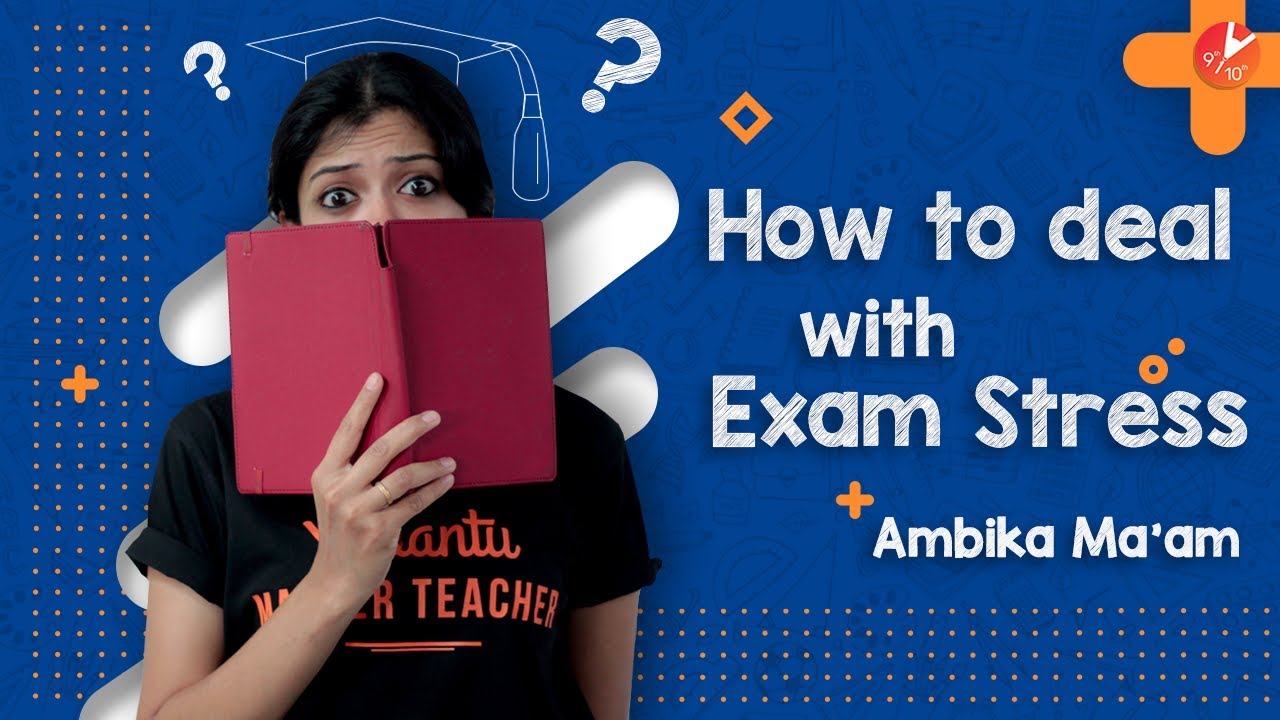 How to deal with Exam Stress and Anxiety | Exam Stress Releasing Tips ...