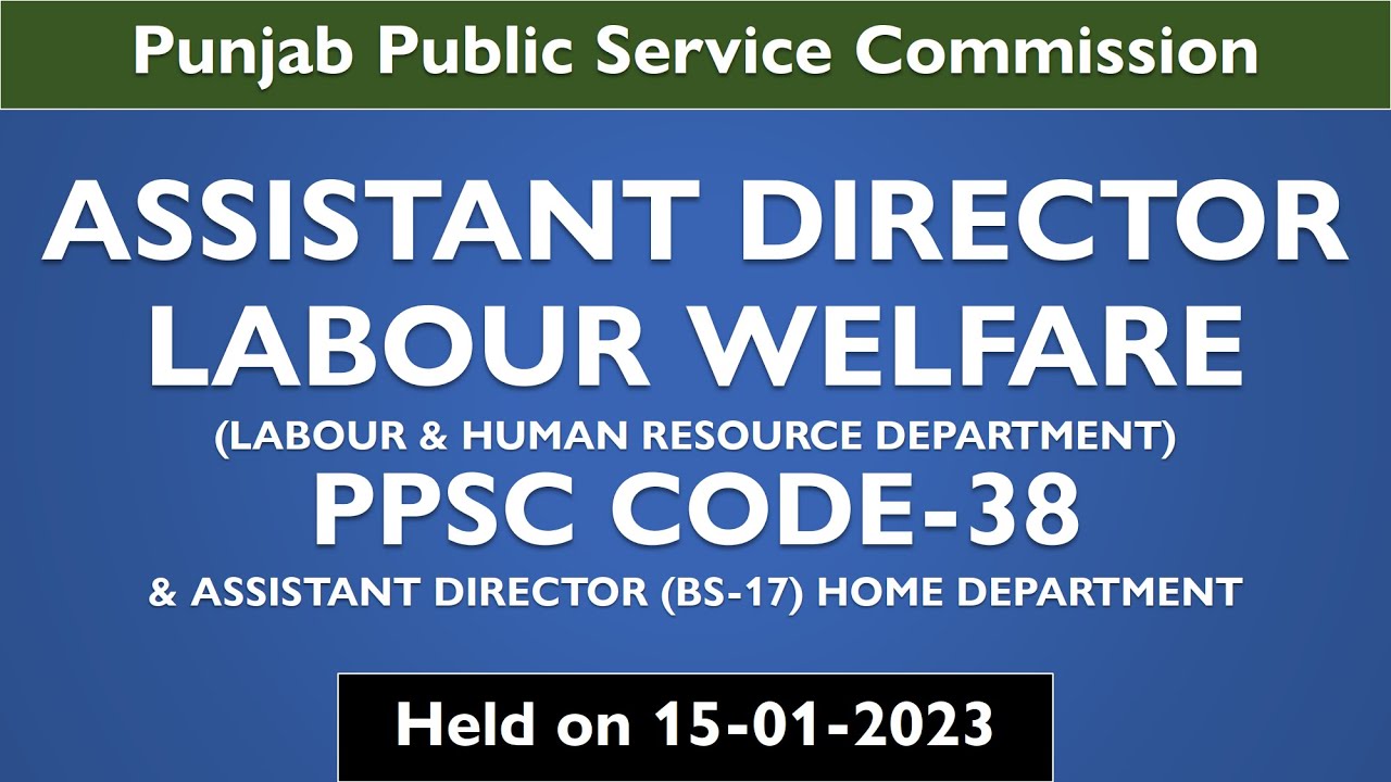 Assistant Director Labour Welfare AD Labour Today's Paper PPSC 15-01 ...