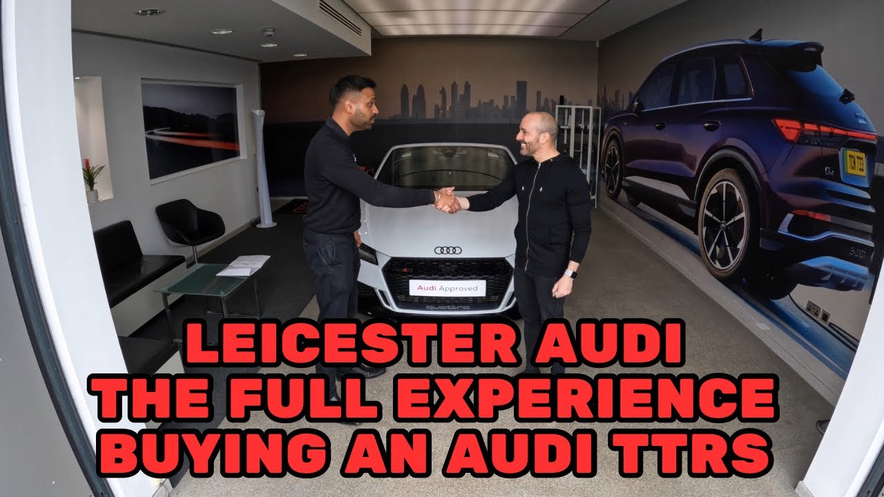 BUYING AN AUDI TTRS, FULL EXPERIENCE INC TEST DRIVING AT LEICESTER AUDI ...