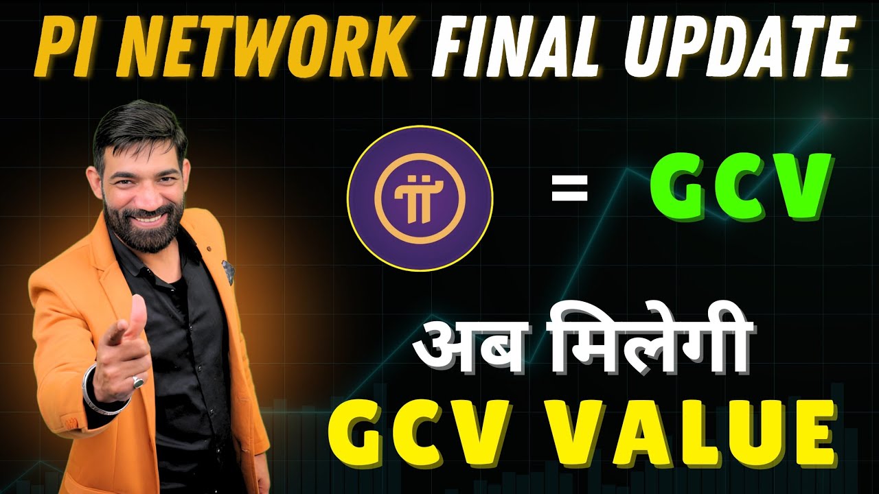 Pi NETWORK GCV VALUE CONFIRM | Pi Network latest News | Pi Network ...