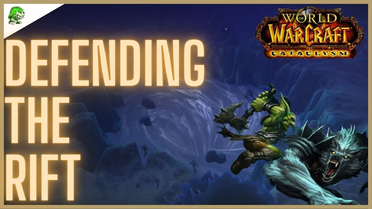 WoW Cataclysm Classic Defending the Rift - YouTube