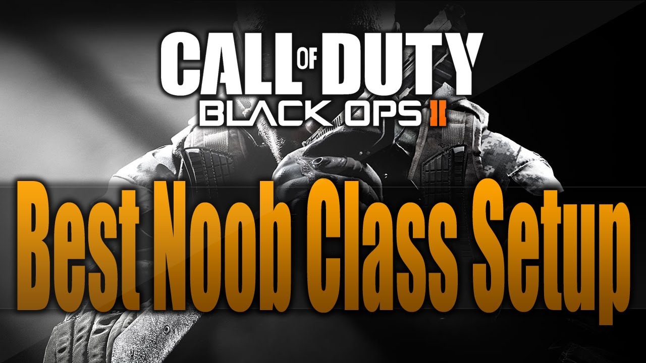 Best Noob Class Setup in Black Ops 2! - YouTube