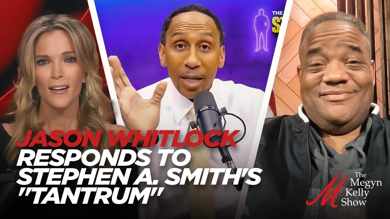 Jason Whitlock Responds to Stephen A. Smith's "Tantrum" About His Book Review with Megyn Kelly ...