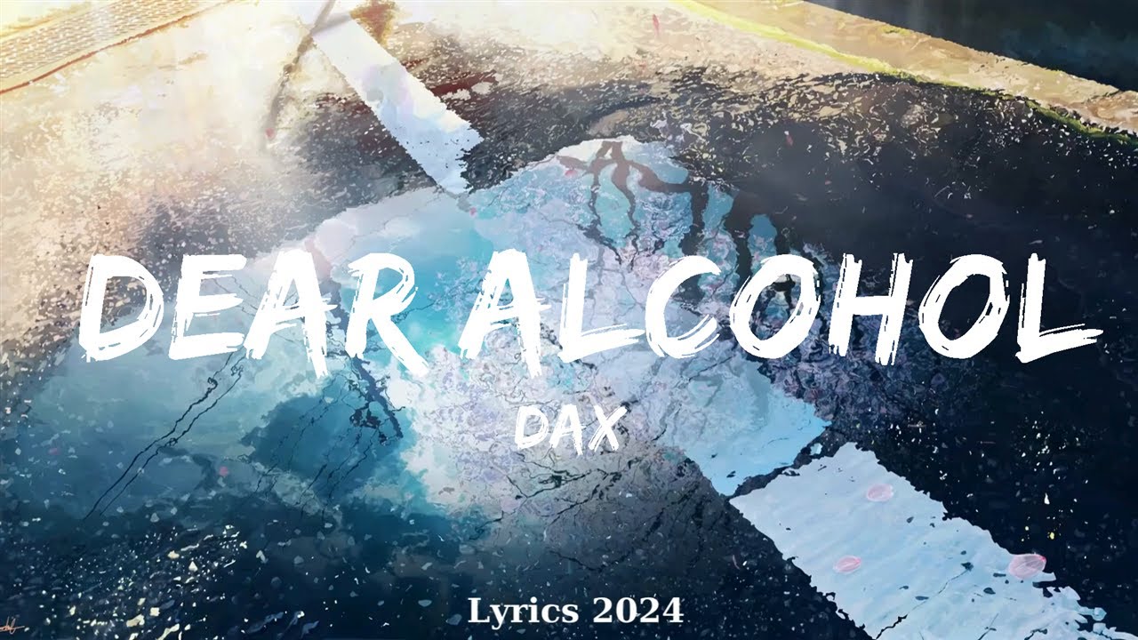 Dax - Dear Alcohol (Lyrics) || Music Izaiah - YouTube