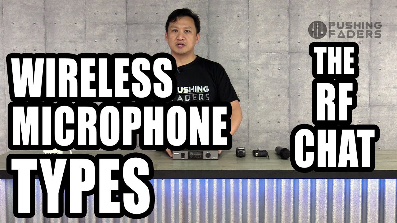 The RF Chat Part 2: Wireless Microphone Types - YouTube
