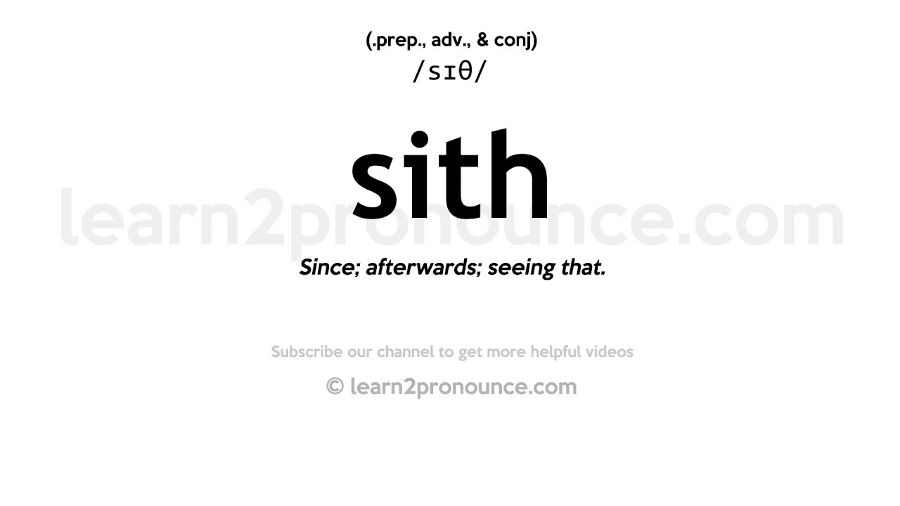 Pronunciation of Sith | Definition of Sith - YouTube