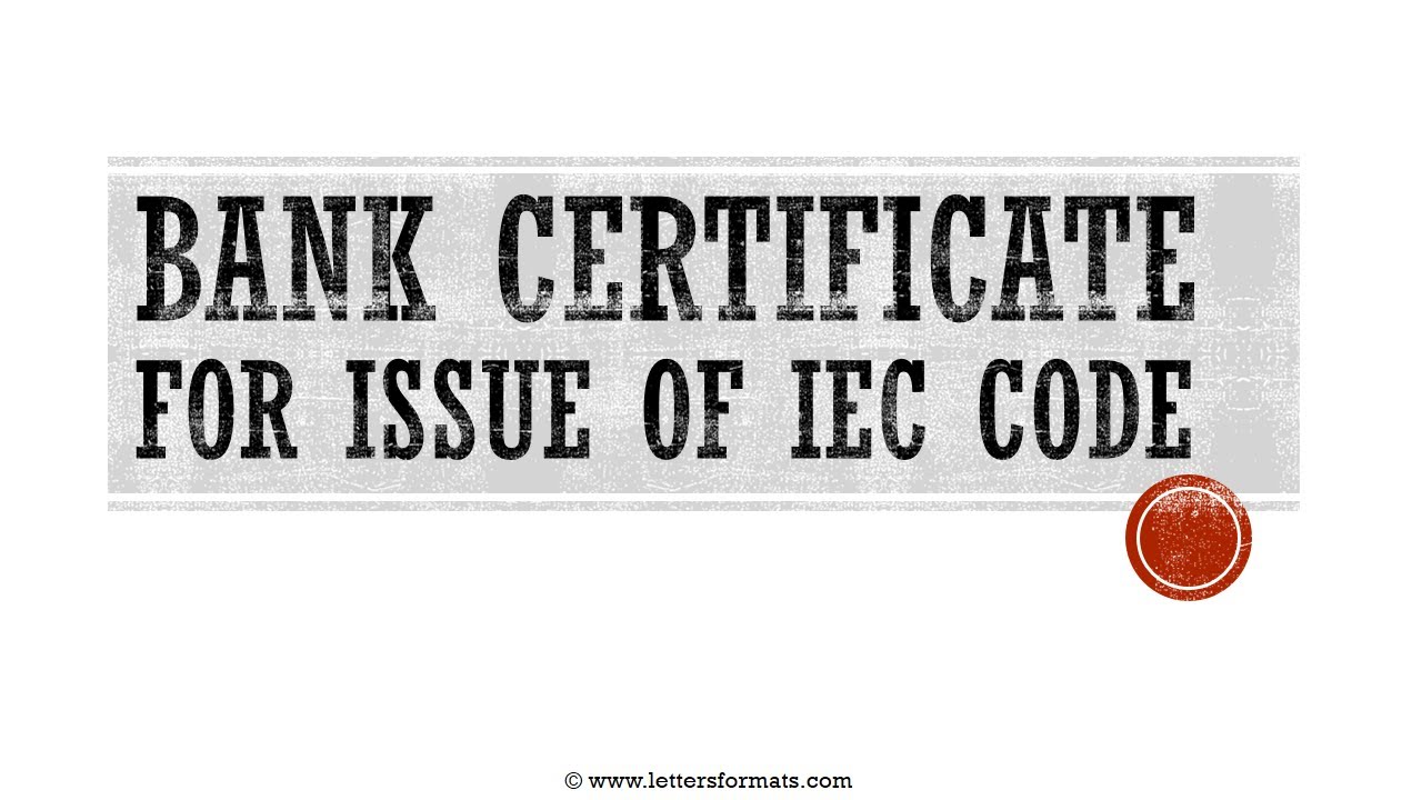 How to Make a Bank Certificate for Issue of IEC Code - YouTube