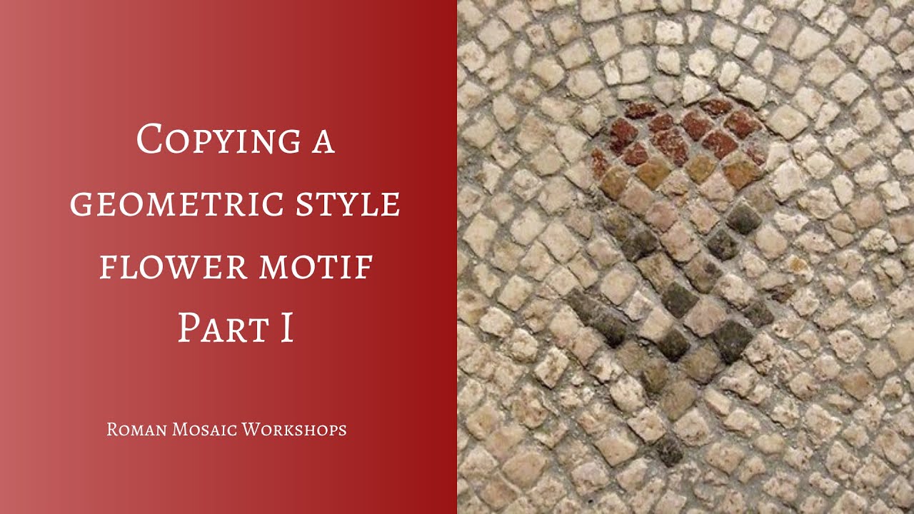 Copying a Geometric Style Flower Motif from a Roman Mosaic- Part I ...