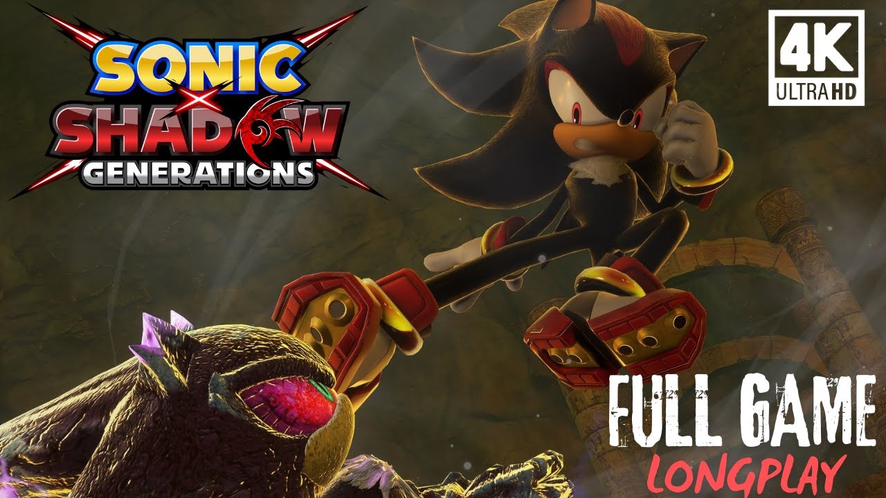 Sonic X Shadow Generations (4K 60FPS) | FULL GAME | Shadow Walkthrough ...