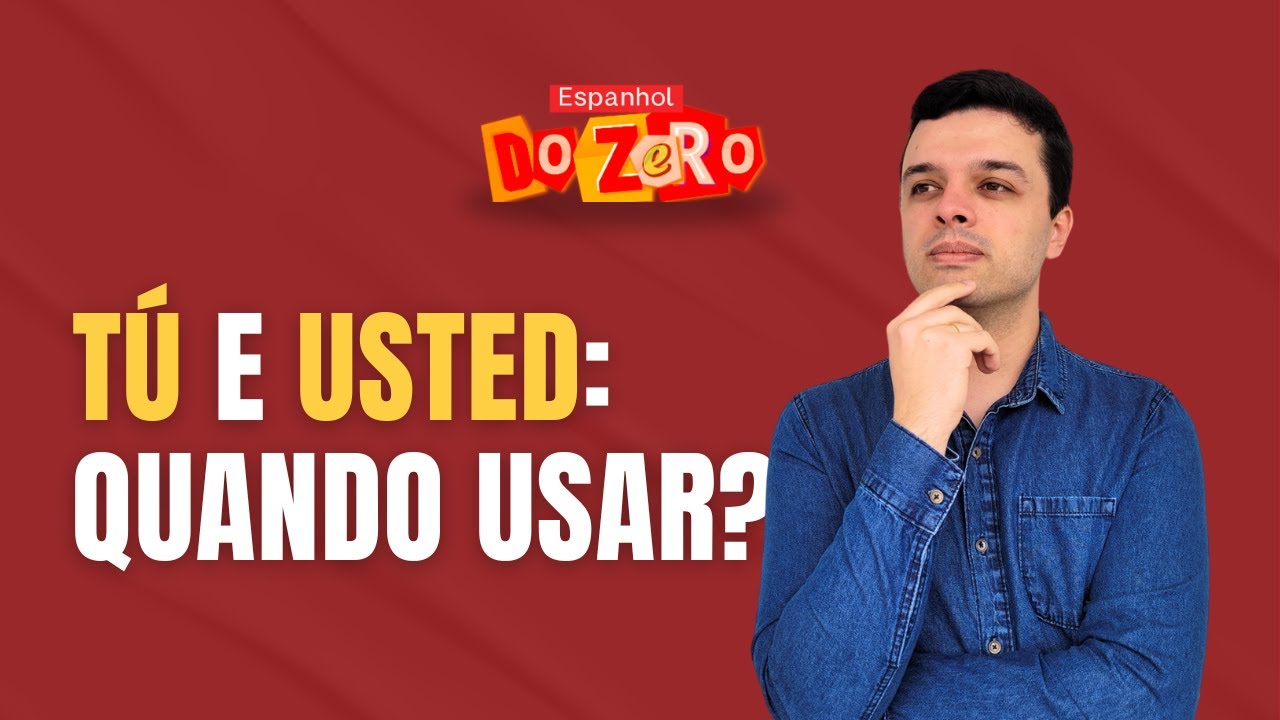 TÚ y USTED | Aprenda a usar corretamente as formas de tratamento em ...