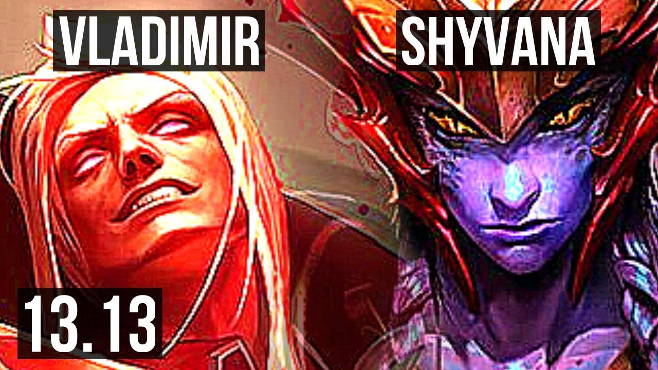 VLAD vs SHYVANA (MID) | 15/1/5, 3.0M mastery, Legendary, 800+ games ...