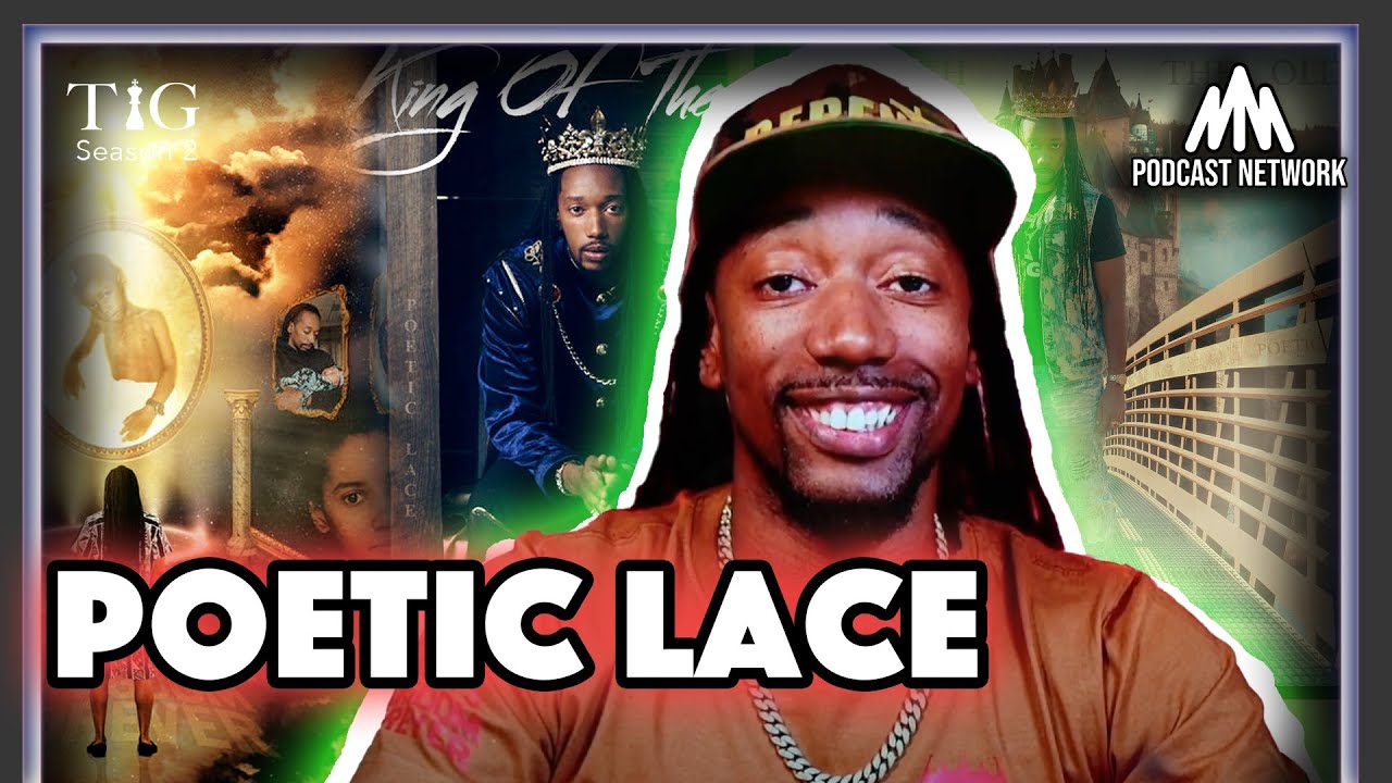 "We Live as Kings" - Special Guest Poetic Lace's Journey of Faith, Forgiveness, & Finding Flow ...