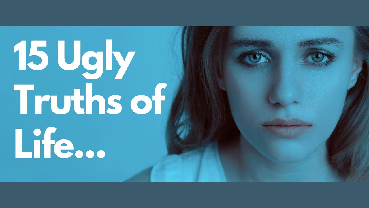 15 Ugly Truths of Life | Inspirational Quotes | - YouTube