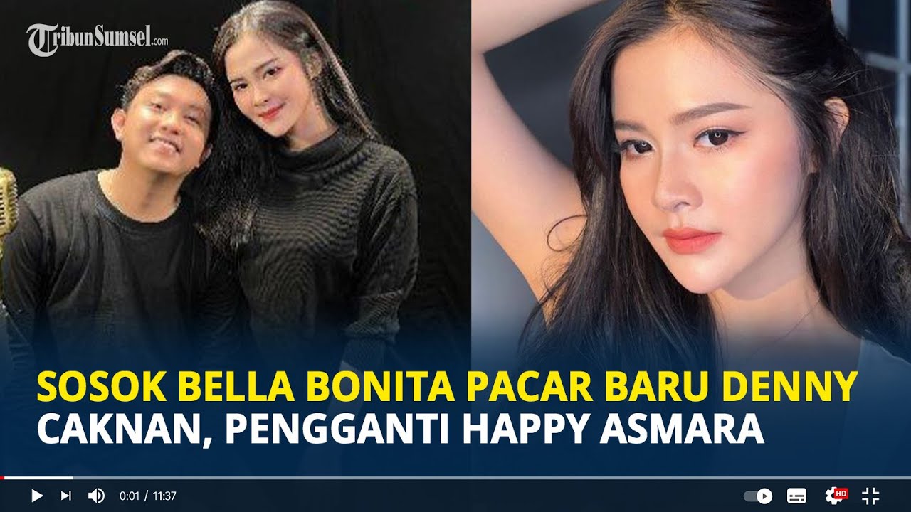 Sosok Bella Bonita Pacar Baru Denny Caknan, Pengganti Happy Asmara ...