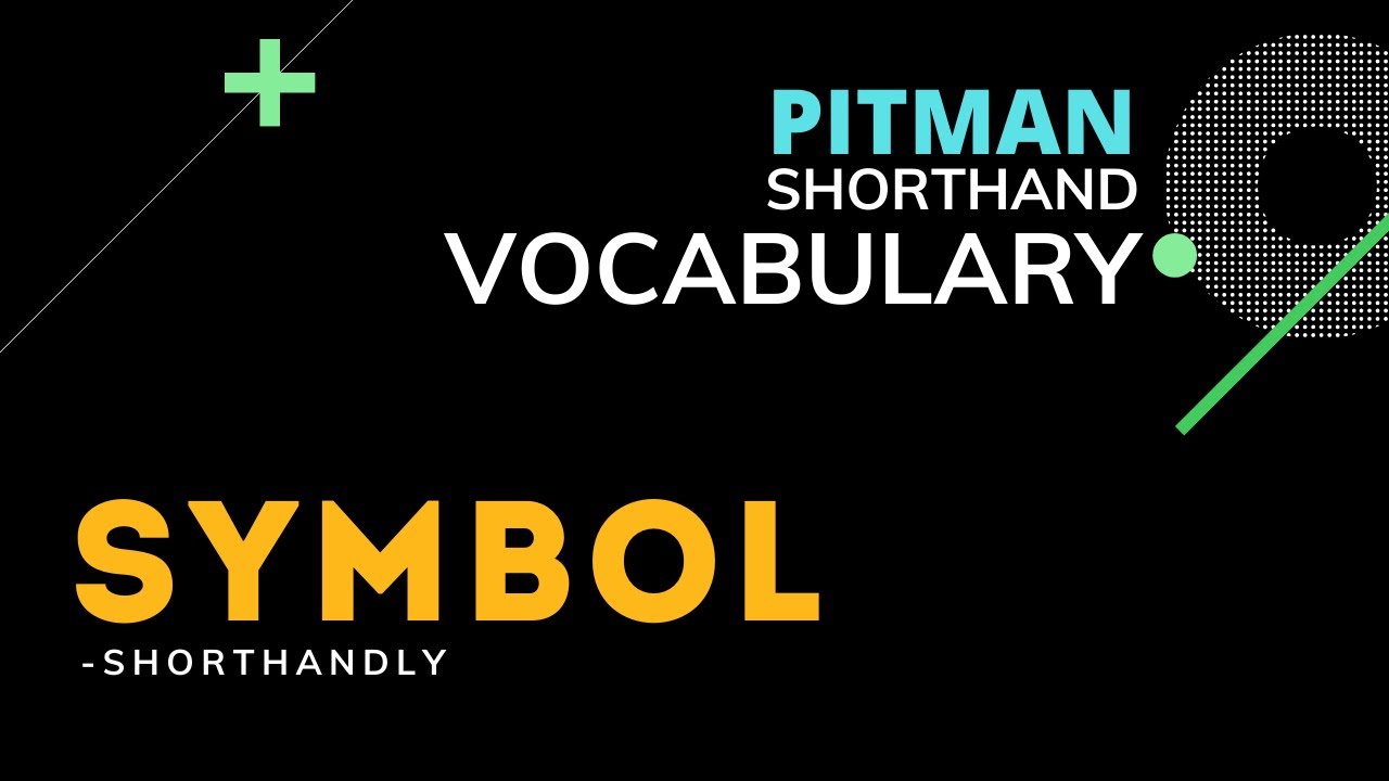 Pitman Shorthand Vocabulary - SYMBOL - YouTube