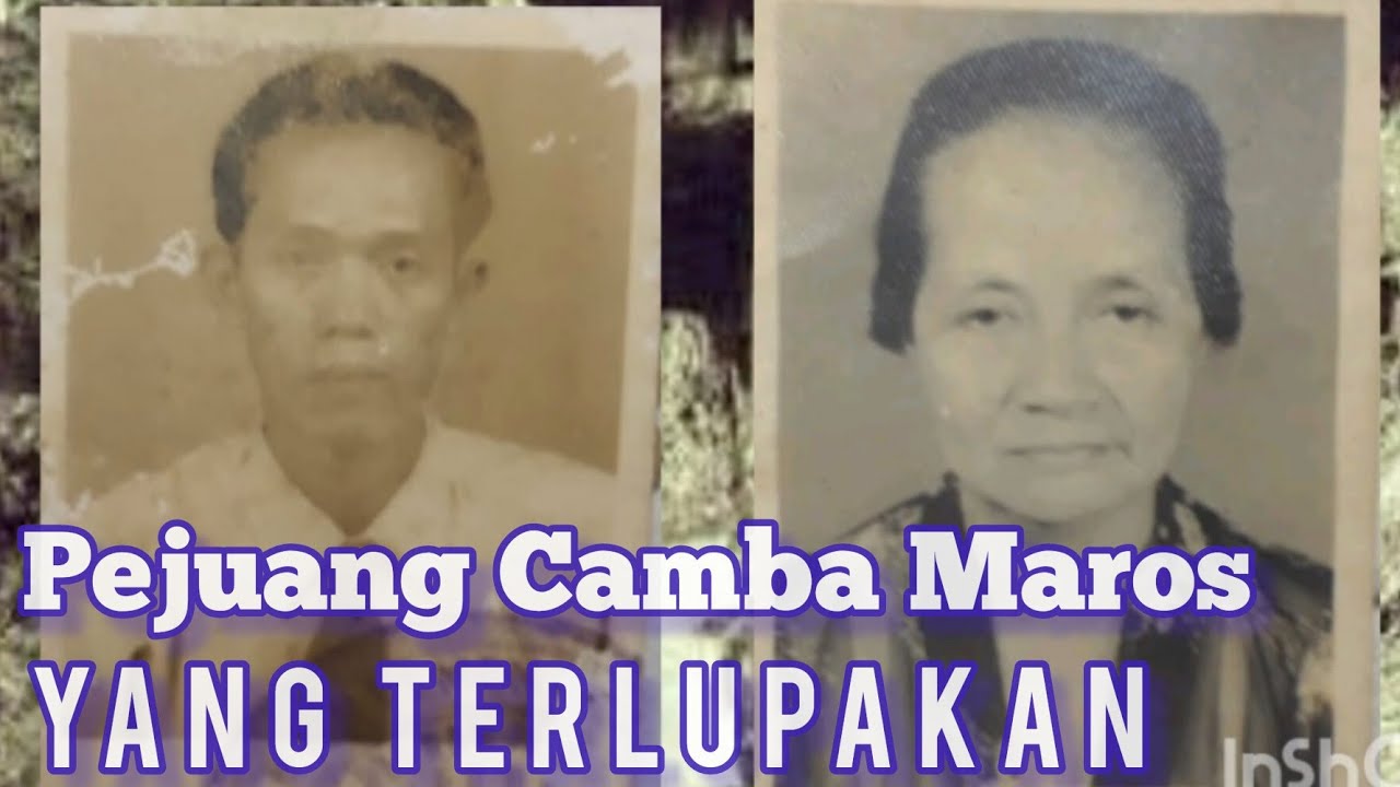 Pahlawan Yang Terlupakan Di Camba Maros - YouTube