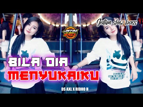 DJ BILA DIA MENCINTAIKU VIRAL TIK TOK | DS AXL X RIDHO H