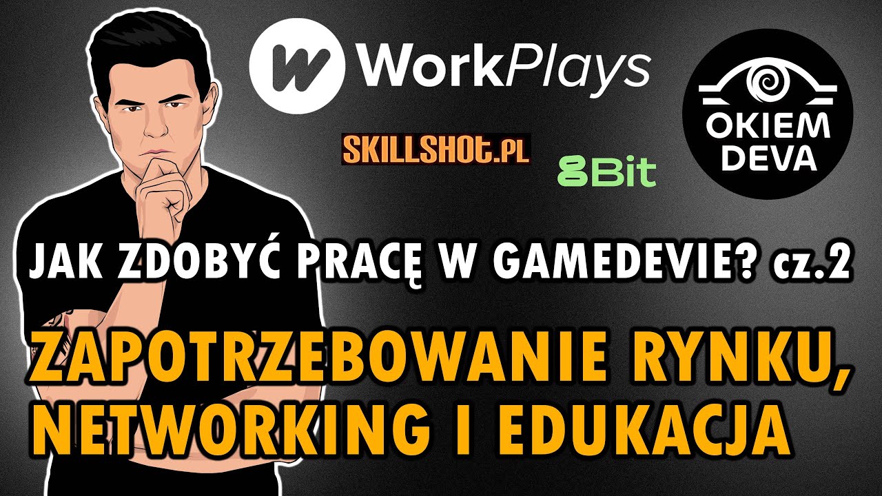 Jak zdobyć pracę w gamedevie? Zapotrzebowanie rynku, networking i edukacja - YouTube