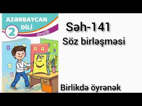 Azerbaycan dili 2-ci sinif. Səh- 141. Söz birləşməsi