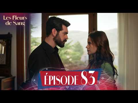Les Fleurs de Sang – Épisode 83 | Épisode Sous-Titré En Français| Nouvelle série turque 2026