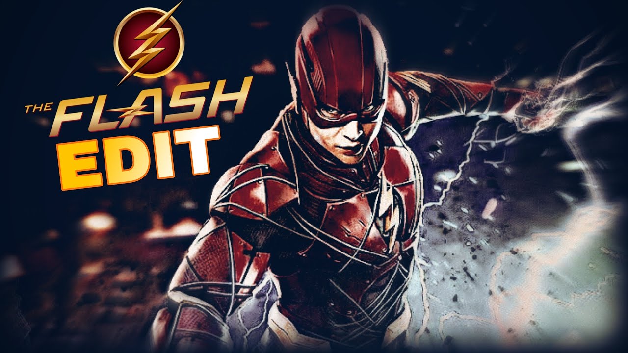 DC : THE FLASH ( Barry Allen ) EDIT - YouTube